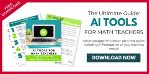 11 Reasons Why Every Math Teacher Needs AI in their Classroom - Moore ...