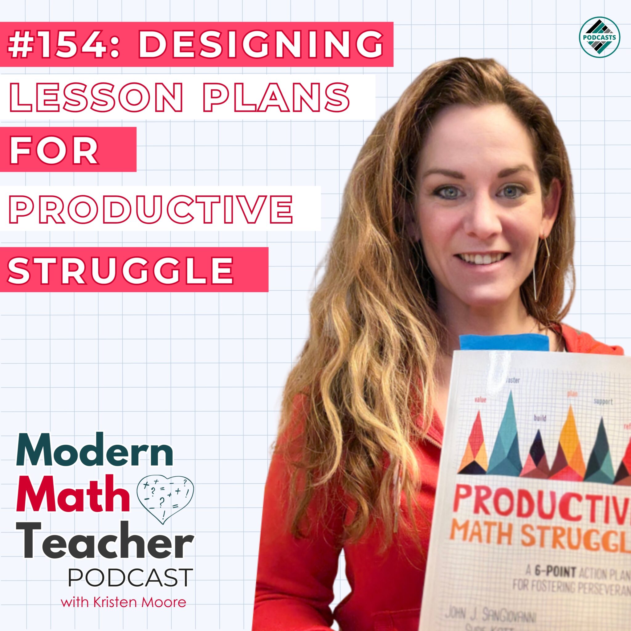 154: Designing Lesson Plans for Productive Struggle - Moore Than Just X